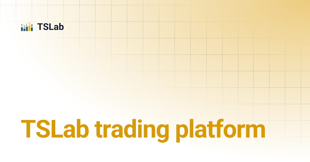 TSLab trading platform | TSLab