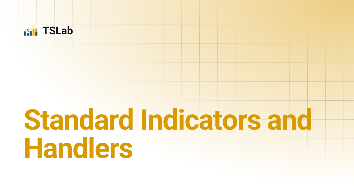 Standard Indicators and Handlers | Eng | TSLab